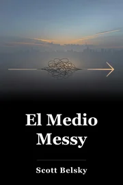 El Medio Messy book cover