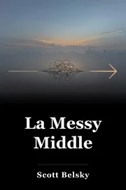 La Messy Middle book cover