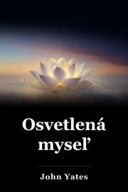 Osvetlená myseľ book cover