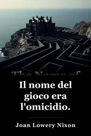 Il nome del gioco era l'omicidio. book cover