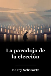 La paradoja de la elección book cover