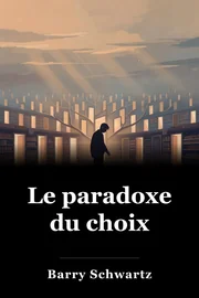 Le paradoxe du choix book cover