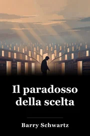 Il paradosso della scelta book cover