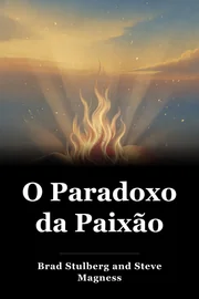 O Paradoxo da Paixão book cover