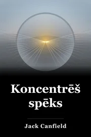 Koncentrēšanās spēks book cover