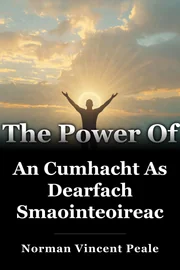 An Cumhacht As Dearfach Smaointeoireacht book cover