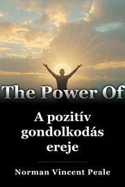 A pozitív gondolkodás ereje book cover