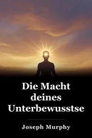 Die Macht deines Unterbewusstseins book cover