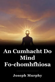 An Cumhacht Do Mind Fo-chomhfhiosach book cover