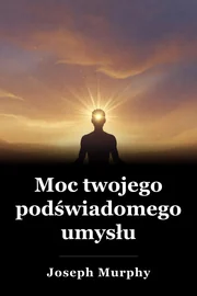 Moc twojego podświadomego umysłu book cover