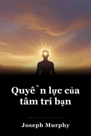 Quyền lực của tâm trí bạn book cover