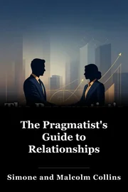 The Pragmatist's Guide to Relationships book cover