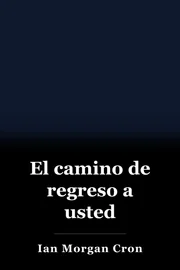 El camino de regreso a usted book cover