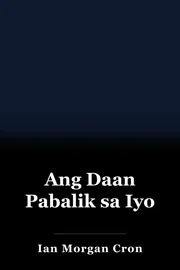 Ang Daan Pabalik sa Iyo book cover