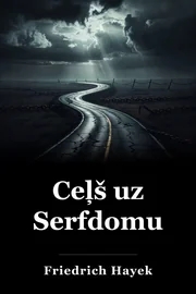 Ceļš uz Serfdomu book cover