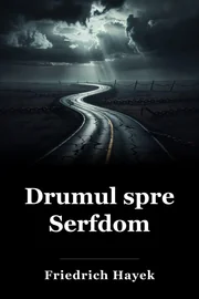 Drumul spre Serfdom book cover
