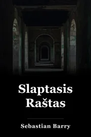 Slaptasis Raštas book cover