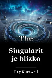 Singularita je blízko book cover