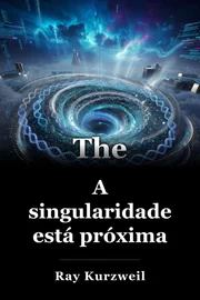 A singularidade está próxima book cover
