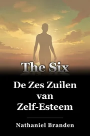 De Zes Zuilen van Zelf-Esteem book cover