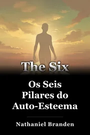 Os Seis Pilares do Auto-Esteema book cover