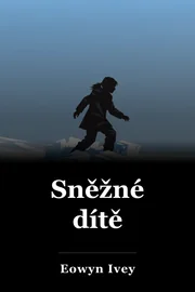 Sněžné dítě book cover