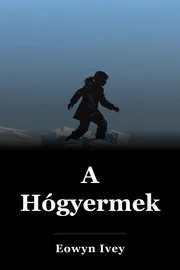 A Hógyermek book cover