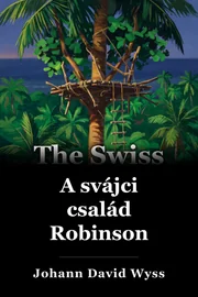 A svájci család Robinson book cover