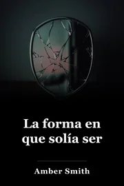 La forma en que solía ser book cover