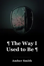¶ The Way I Used to Be ¶ book cover