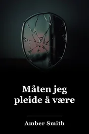 Måten jeg pleide å være book cover