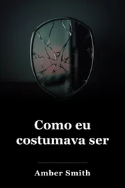 Como eu costumava ser book cover