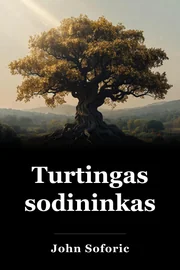 Turtingas sodininkas book cover