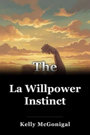 La Willpower Instinct book cover