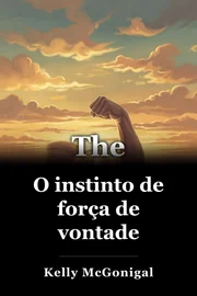 O instinto de força de vontade book cover
