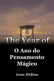 O Ano do Pensamento Mágico book cover