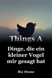 Dinge, die ein kleiner Vogel mir gesagt hat book cover