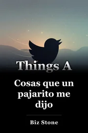 Cosas que un pajarito me dijo book cover