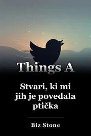 Stvari, ki mi jih je povedala ptička book cover
