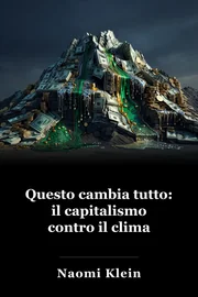Questo cambia tutto: il capitalismo contro il clima book cover