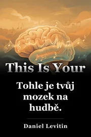 Tohle je tvůj mozek na hudbě. book cover