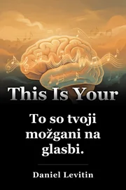 To so tvoji možgani na glasbi. book cover