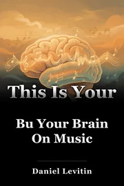 Bu Your Brain On Music book cover