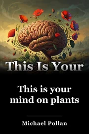 This is your mind on plants book cover
