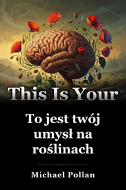 To jest twój umysł na roślinach book cover