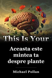Aceasta este mintea ta despre plante book cover