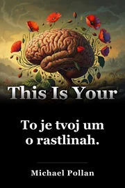 To je tvoj um o rastlinah. book cover