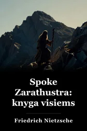 Spoke Zarathustra: knyga visiems book cover