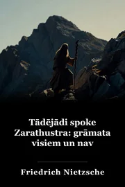Tādējādi spoke Zarathustra: grāmata visiem un nav book cover