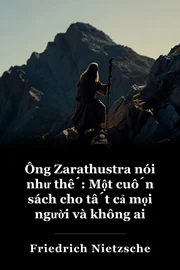 Ông Zarathustra nói như thế: Một cuốn sách cho tất cả mọi người và không ai book cover